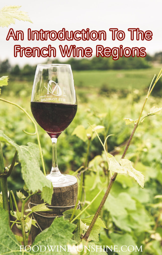 An Introduction To The French Wine Regions | French Wines
